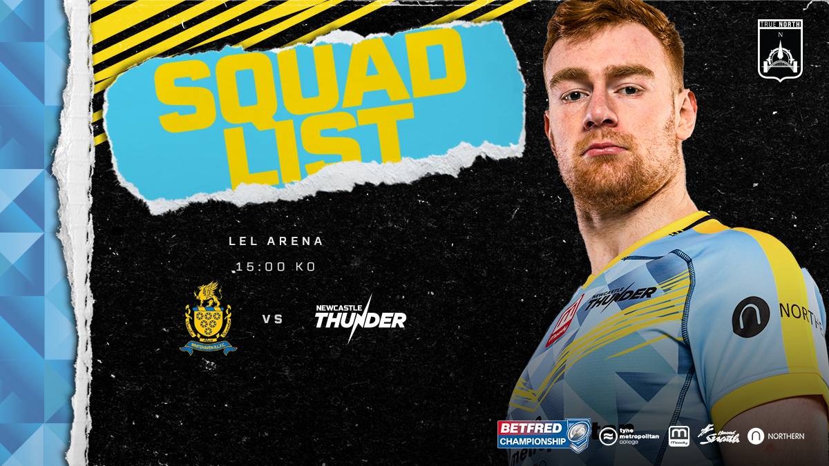 Thunder Squad confirmed for Sunday’s trip to Whitehaven